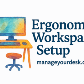 8 Ergonomic Workspace Setup Adjustments for Shoulder Relief ...
